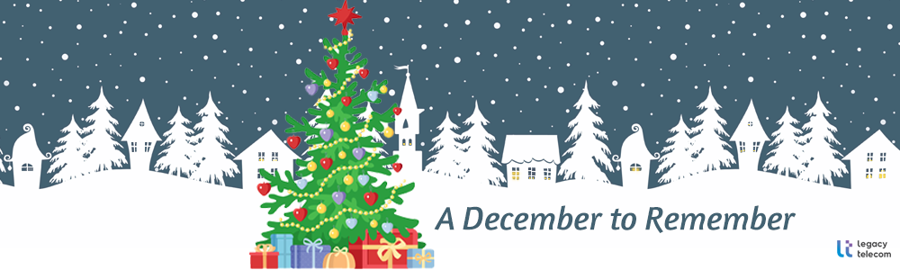 A December to Remember – Legacy Telecom UK