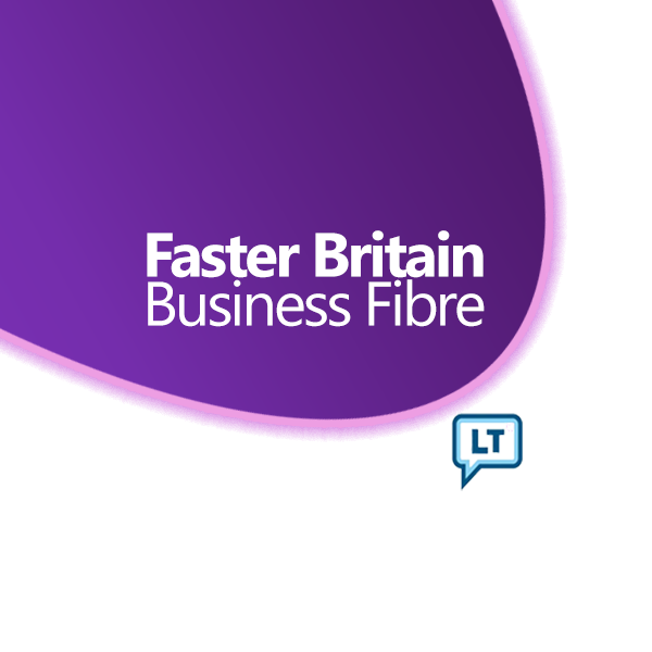 Faster Britain : Business Fibre – Legacy Telecom UK